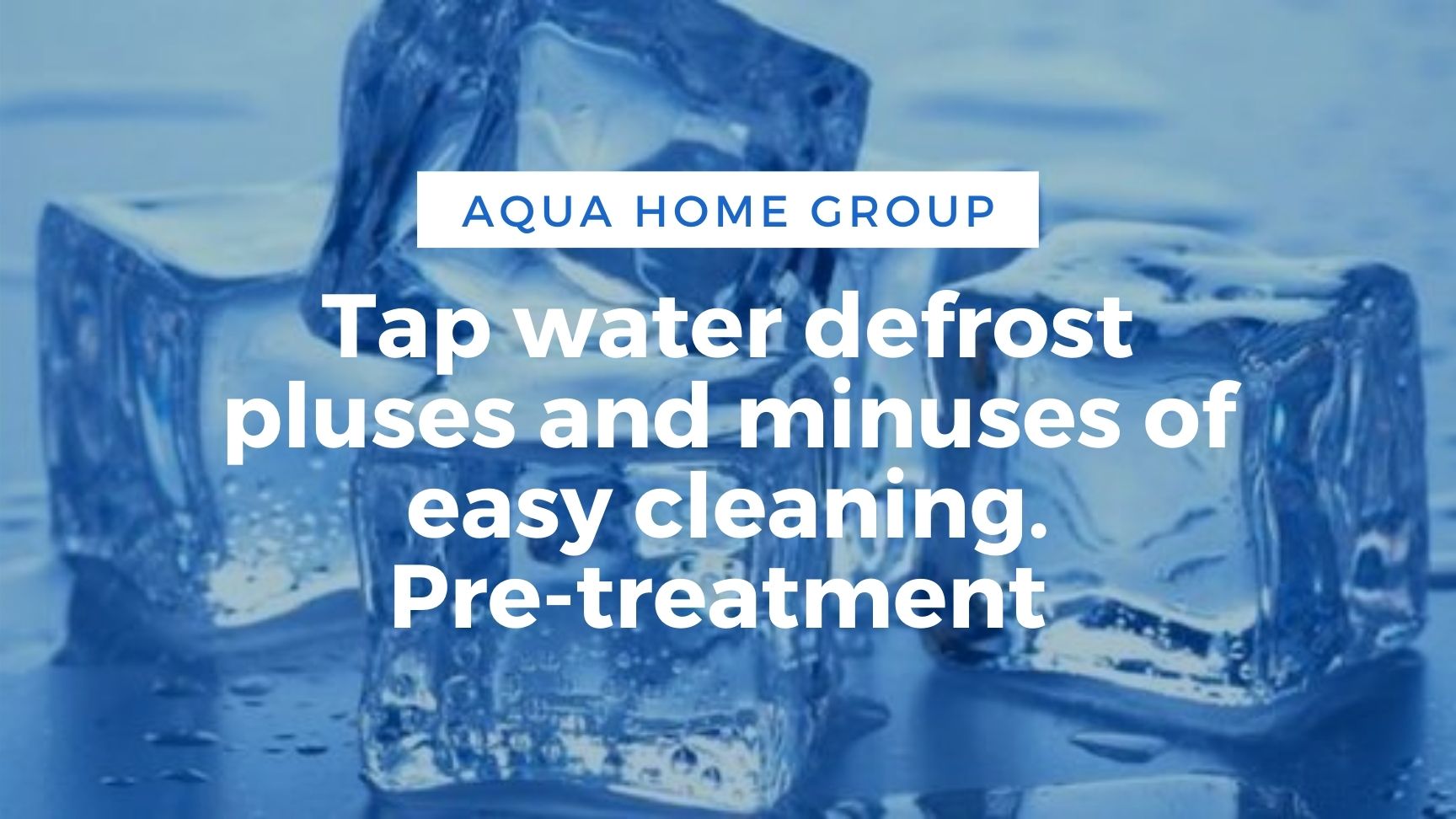 Tap Water Defrost (1 Easy Water Cleaning) – AquaHomeGroup